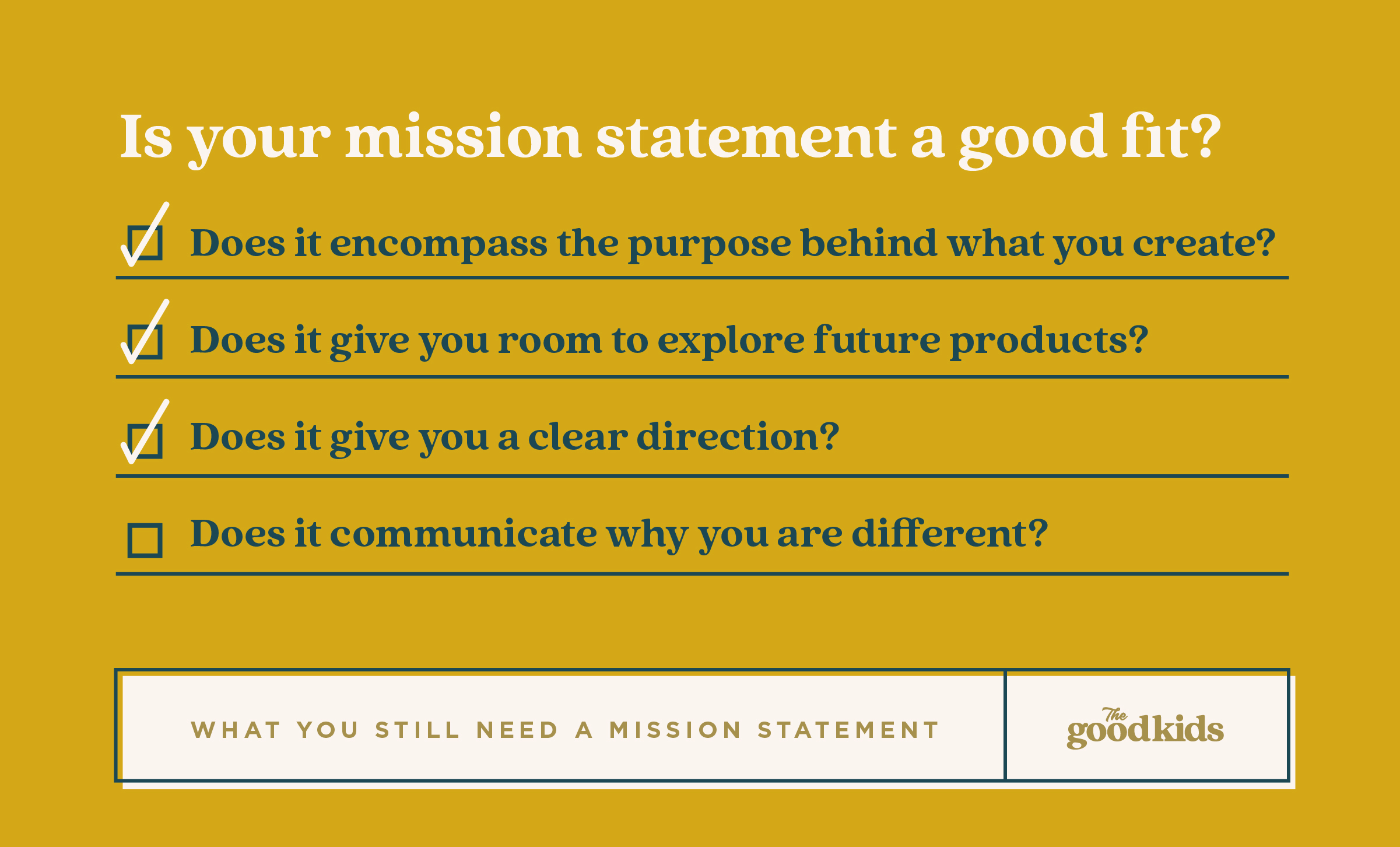 You Need A Mission Statement - The Good Kids