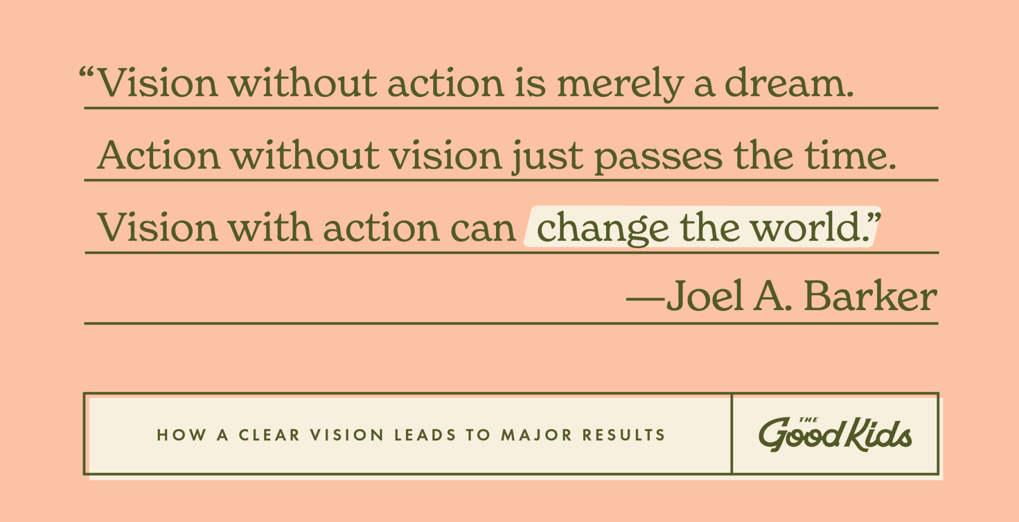 How A Clear Vision Leads To Major Results - The Good Kids